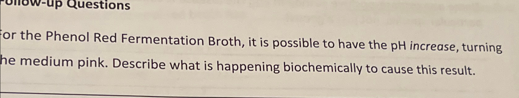 Solved or the Phenol Red Fermentation Broth, it is possible | Chegg.com