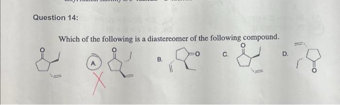 Solved Which of the following is a diastereomer of the | Chegg.com