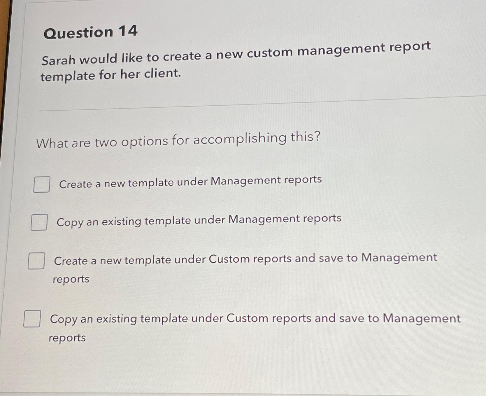 Solved Question 14Sarah would like to create a new custom | Chegg.com