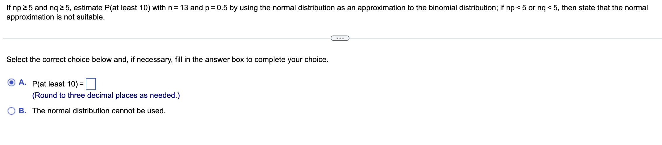 Solved If np≥5 ﻿and nq≥5, ﻿estimate P (at ﻿least 10 ) ﻿with | Chegg.com