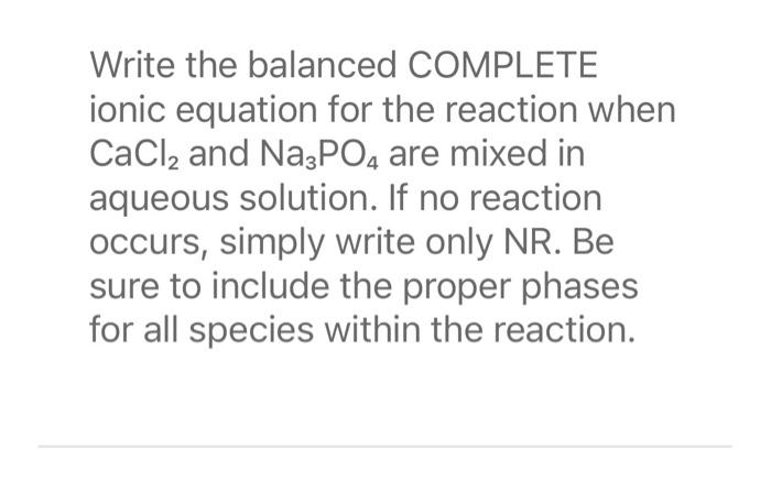 Solved Write The Balanced Complete Ionic Equation For The 1274