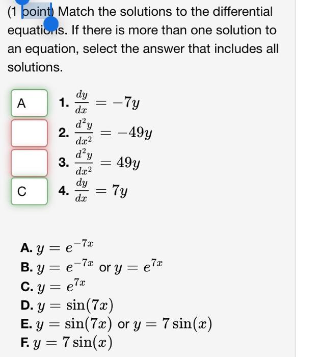 Solved (1 point) Match the solutions to the differential | Chegg.com