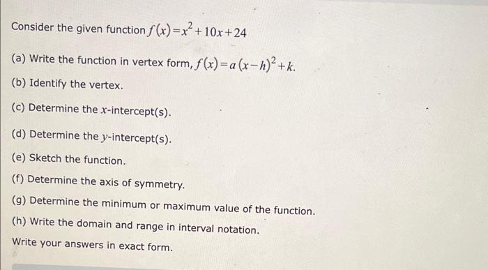 Solved Consider the given function f(x)=x2+10x+24 (a) Write | Chegg.com