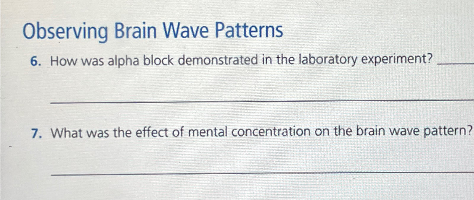 Solved Observing Brain Wave Patterns6. ﻿How was alpha block | Chegg.com