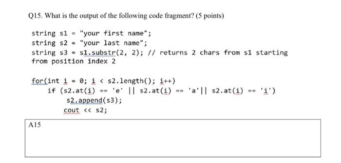 Solved Q15. What is the output of the following code | Chegg.com