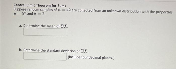 Solved Central Limit Theorem for Sums Suppose random samples | Chegg.com