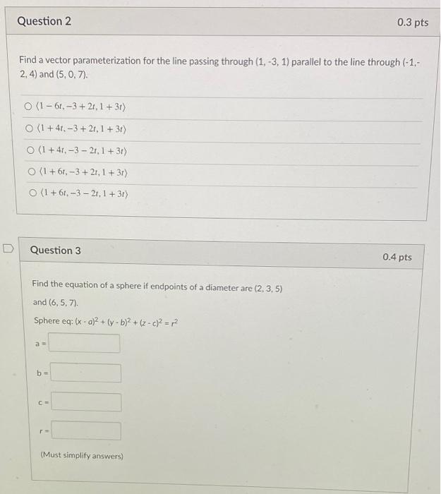 Solved Question 2 0 3 Pts Find A Vector Parameterization For