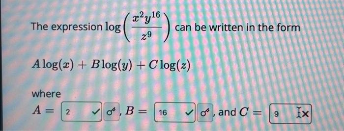 Solved The expression log where A = x² y 16 29 A log(x) + | Chegg.com