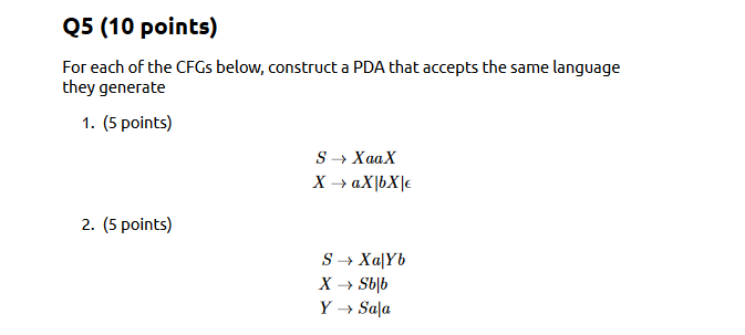 Solved Q5 (10 ﻿points)For each of the CFGs below, construct | Chegg.com
