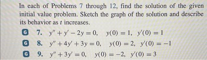 Solved In each of Problems 7 through 12, find the solution | Chegg.com
