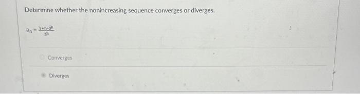 Solved Determine whether the nonincreasing sequence | Chegg.com