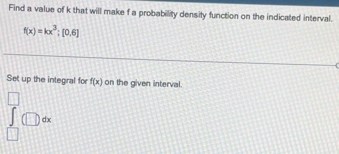 Solved Find a value of k ﻿that will make f ﻿a probability | Chegg.com