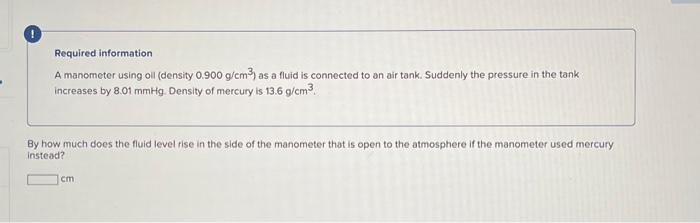 Solved Required information A manometer using oil (density | Chegg.com