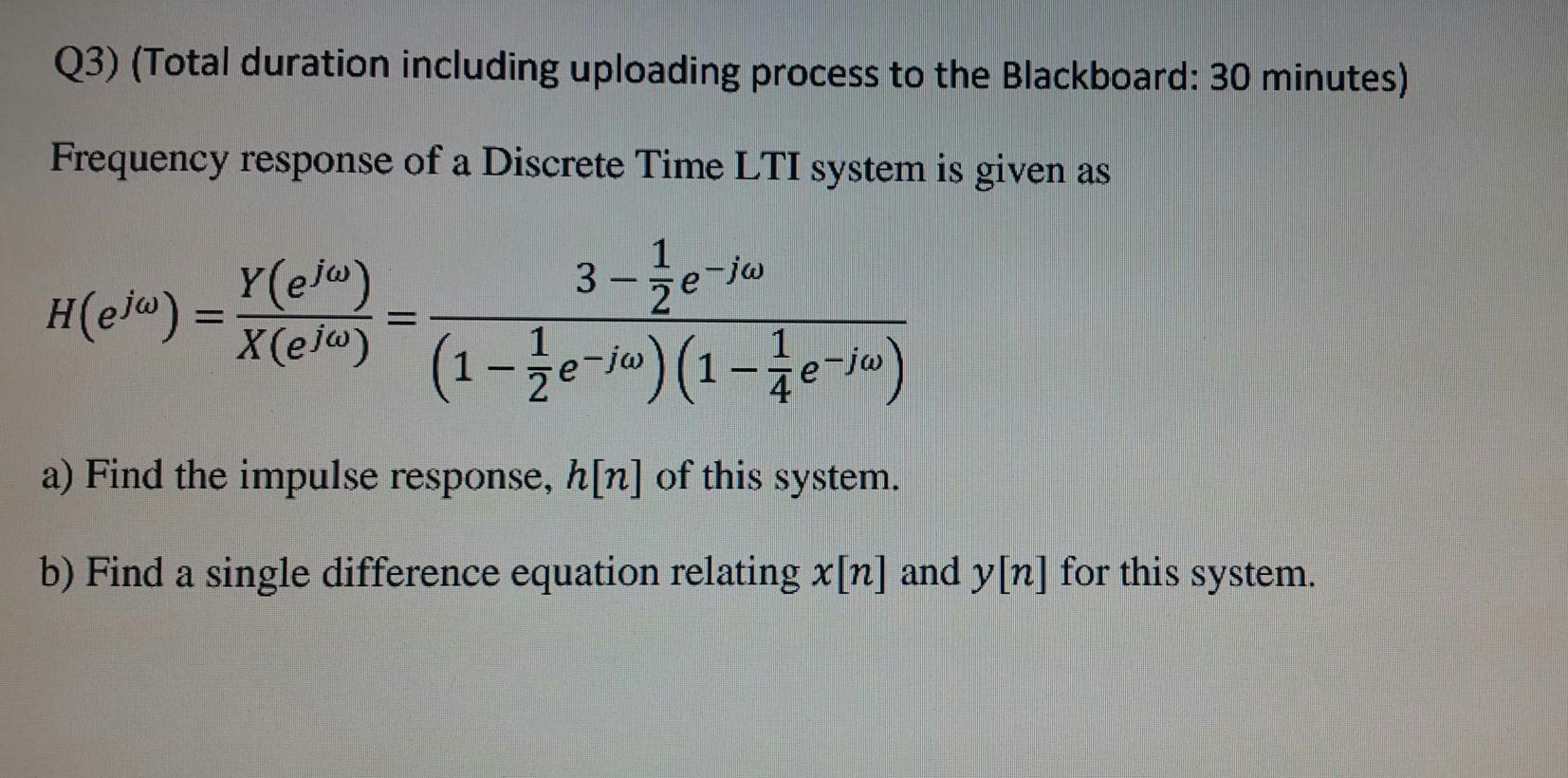 Solved Q3) (Total duration including uploading process to | Chegg.com
