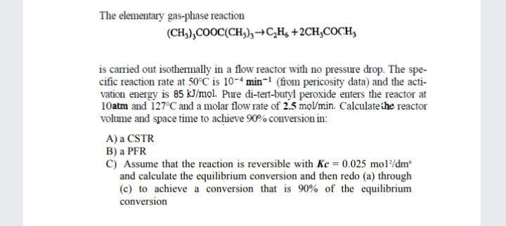 Solved The elementary gas-phase reaction (CH3)COOC(CH3)-C,H, | Chegg.com