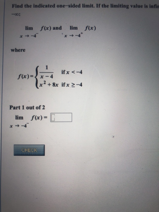 Solved Find the indicated one-sided limit. If the limiting | Chegg.com