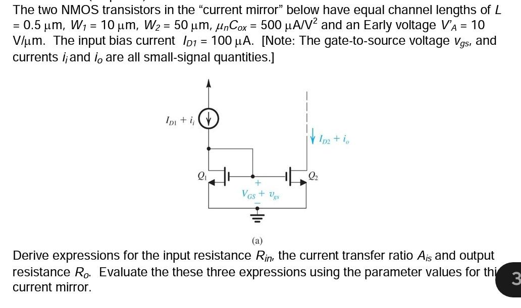 Solved = = The two NMOS transistors in the "current mirror” | Chegg.com