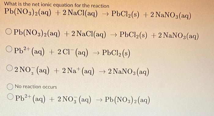 Solved Pb(NO3)2(aq)+2NaCl(aq)→PbCl2( | Chegg.com