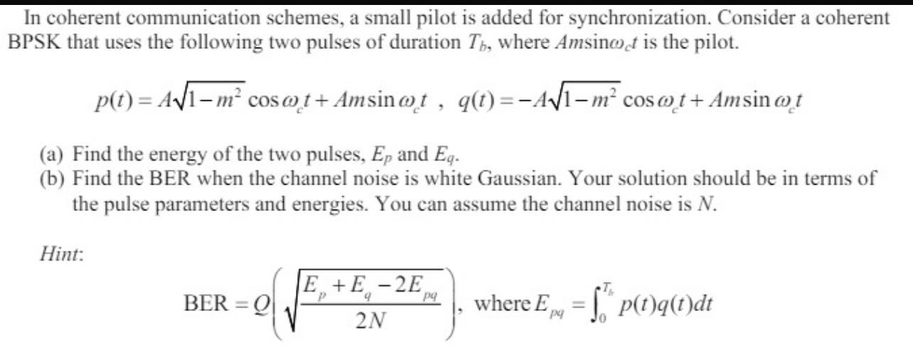 Solved In coherent communication schemes, a small pilot is | Chegg.com