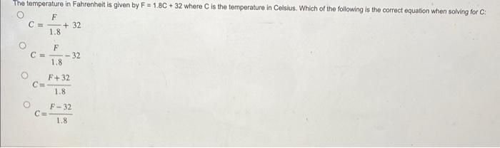 Solved The temperature in Fahrenheit is given by F=1.8C+32 | Chegg.com
