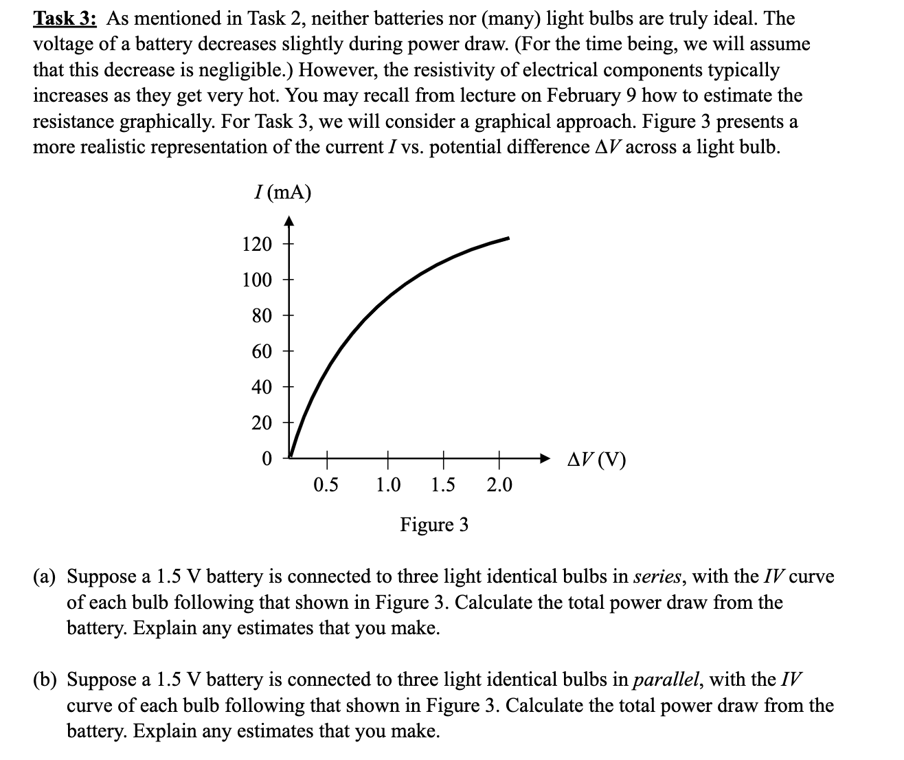 Solved Task 3: As mentioned in Task 2, neither batteries | Chegg.com Solved Task 3: As mentioned in Task 2, neither batteries | Chegg.com