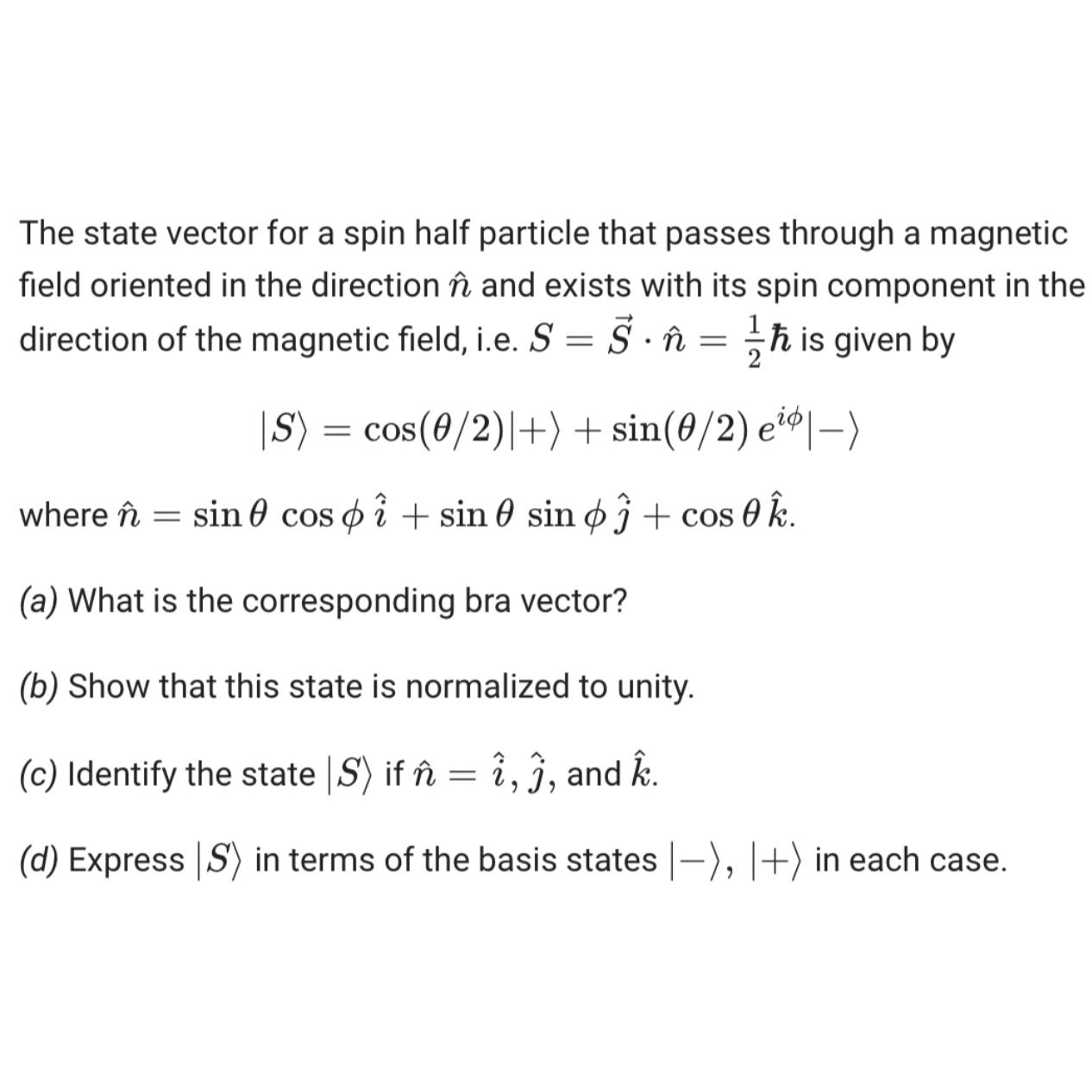 Solved The state vector for a spin half particle that passes | Chegg.com