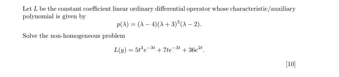 Solved Let L be the constant coefficient linear ordinary | Chegg.com