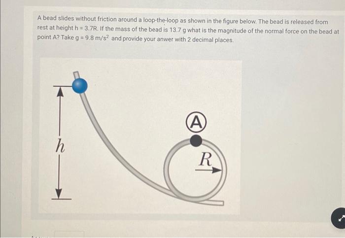 Solved A bead slides without friction around a loop-the-loop | Chegg.com