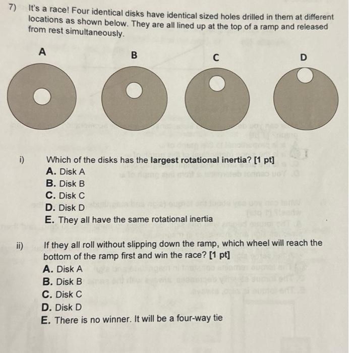 Solved 7) It's a race! Four identical disks have identical | Chegg.com