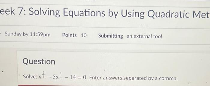 Solved eek 7: Solving Equations by Using Quadratic Met e | Chegg.com