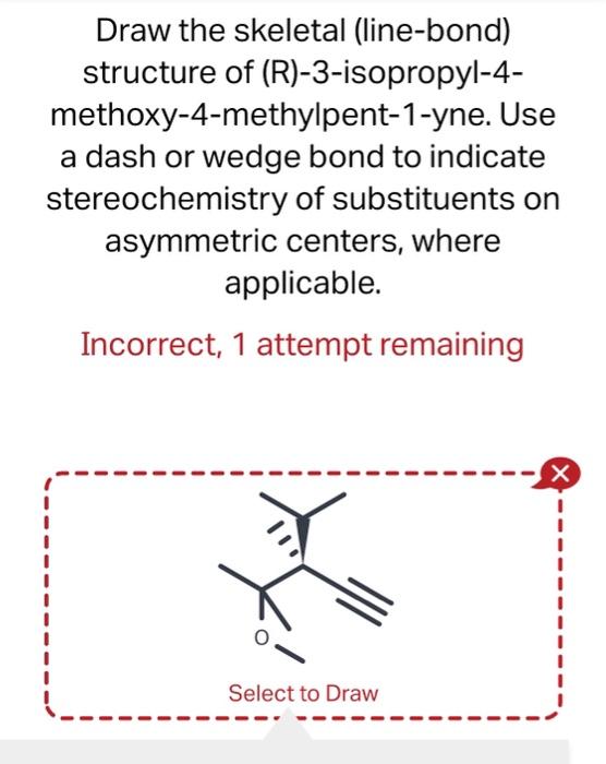 Solved Draw the skeletal (line-bond) structure of | Chegg.com