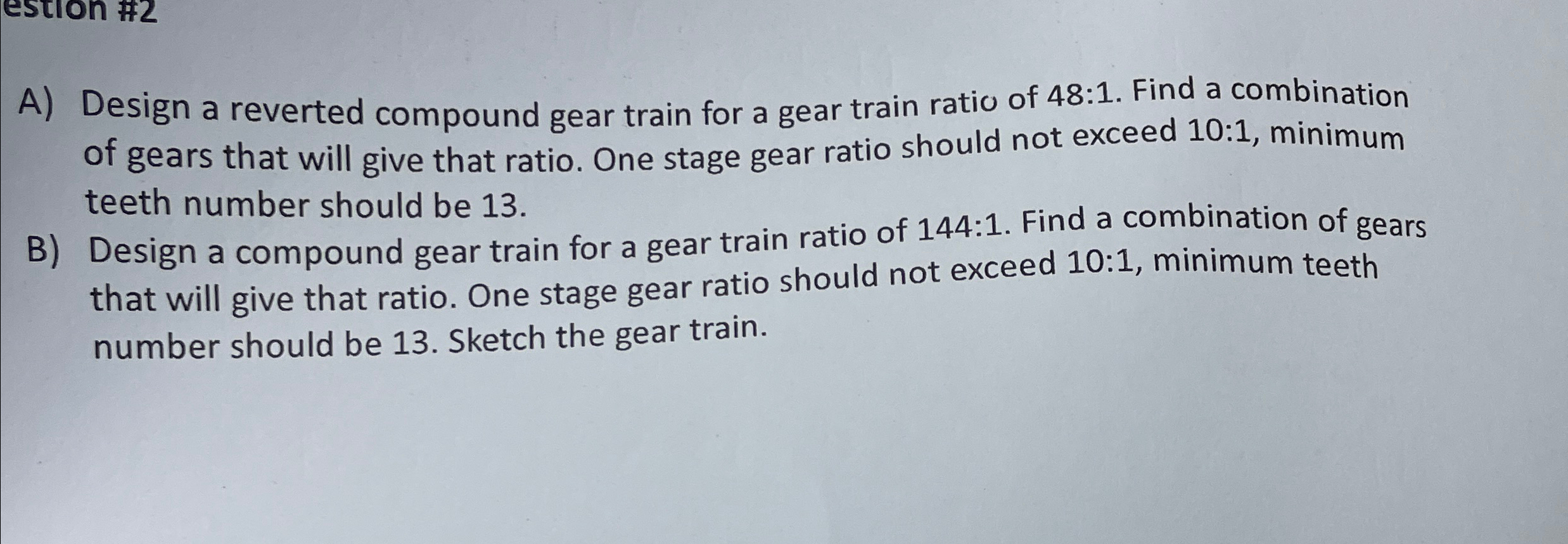 Solved A) ﻿Design a reverted compound gear train for a gear | Chegg.com