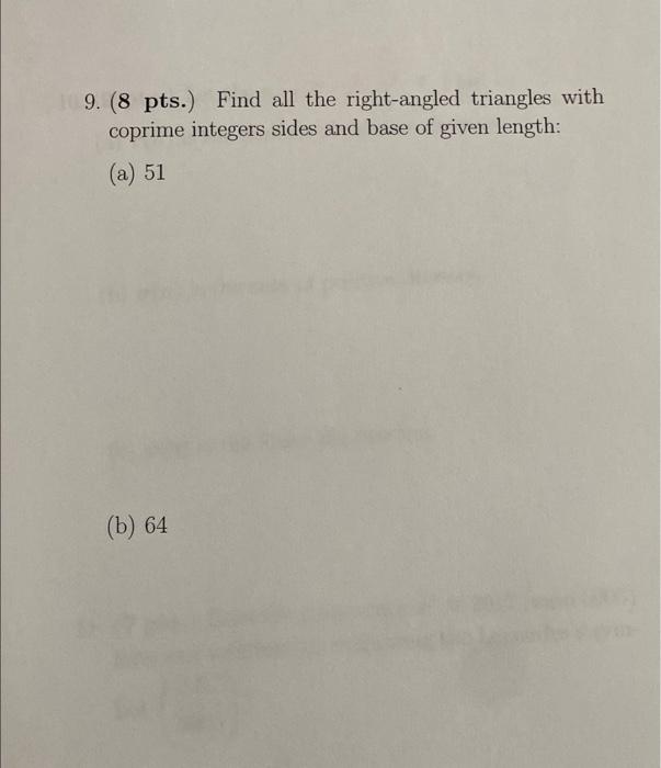 Solved 9. ( 8 pts.) Find all the right-angled triangles with | Chegg.com