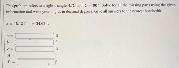 Solved This problem refers to a right triangle ABC with | Chegg.com