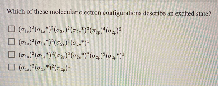Solved Which of these molecular electron configurations | Chegg.com