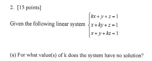Solved [15 ﻿points]Given the following linear system | Chegg.com
