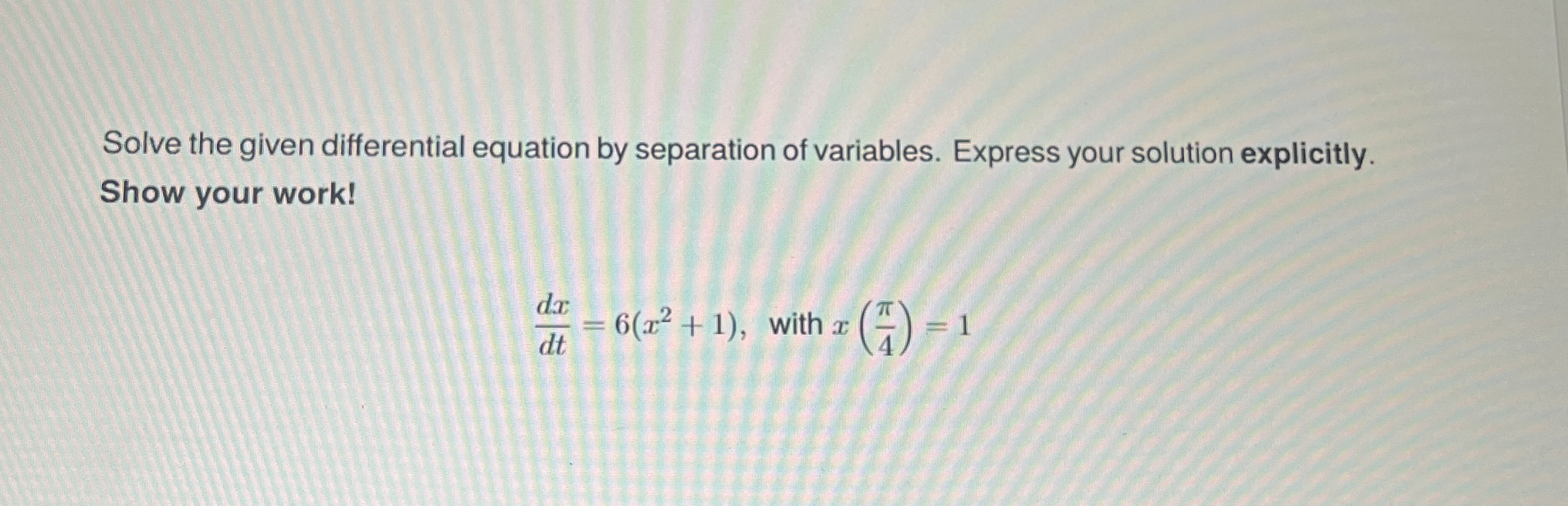 Solved Solve the given differential equation by separation | Chegg.com