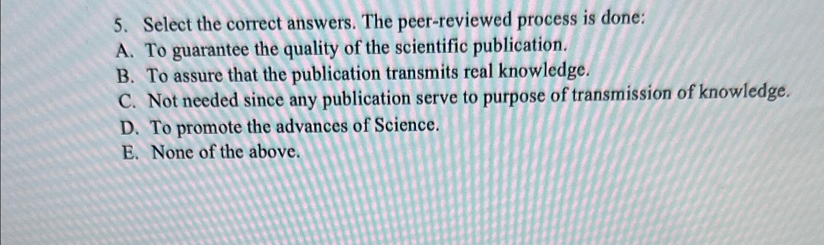 Solved Select the correct answers. The peer-reviewed process | Chegg.com