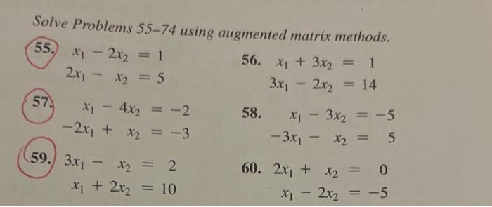 Solved Solve Problems 55-74 using augmented matrix methods. | Chegg.com