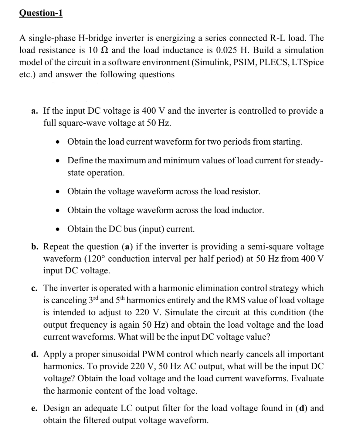 Solved Question-1A single-phase H-bridge inverter is | Chegg.com