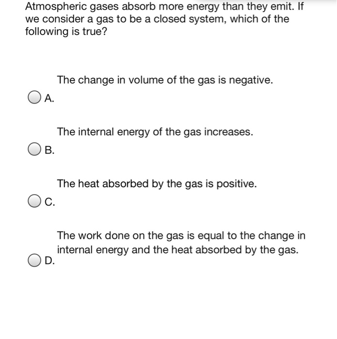 Solved Atmospheric gases absorb more energy than they emit. | Chegg.com