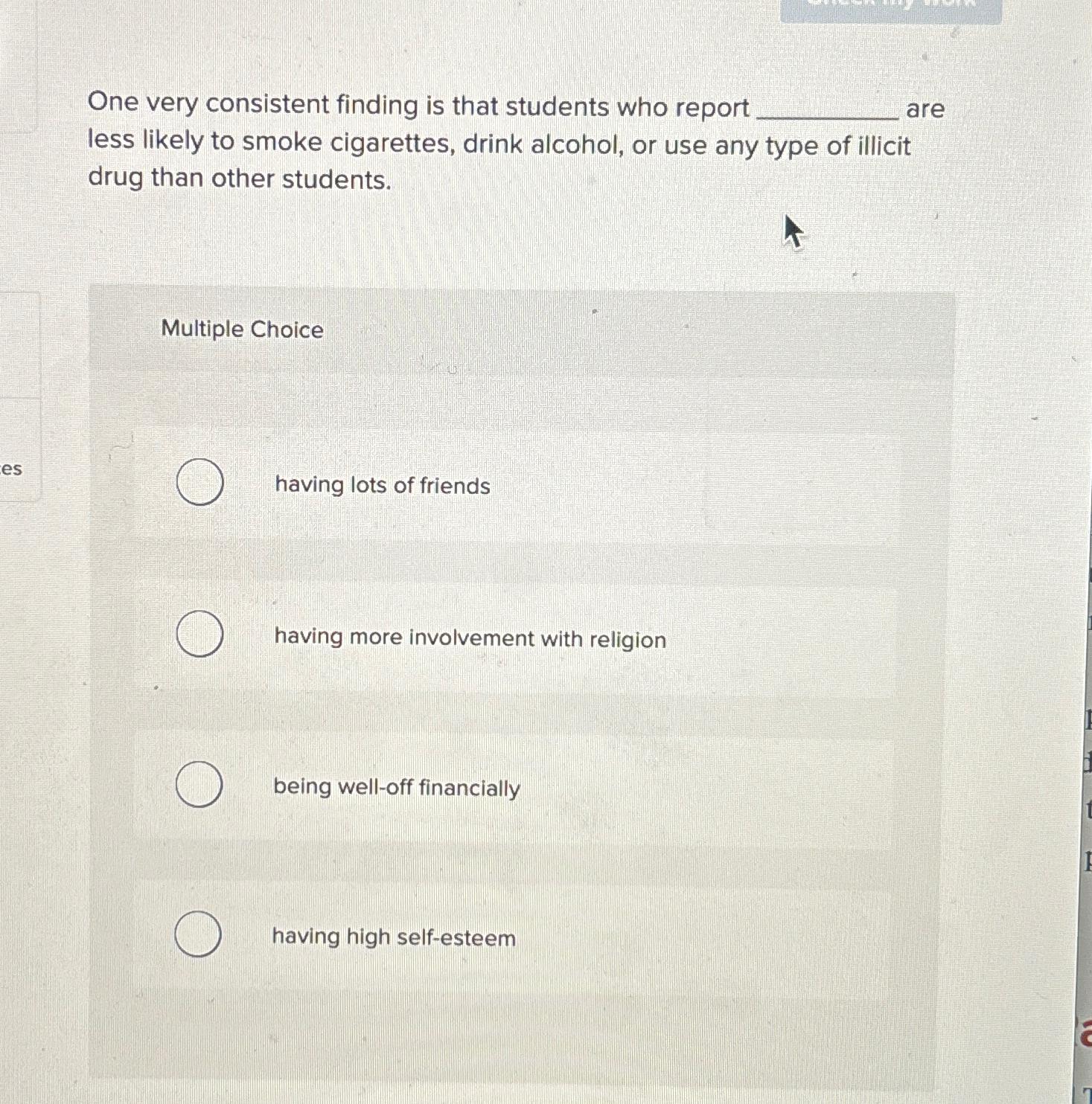 Solved One very consistent finding is that students who | Chegg.com