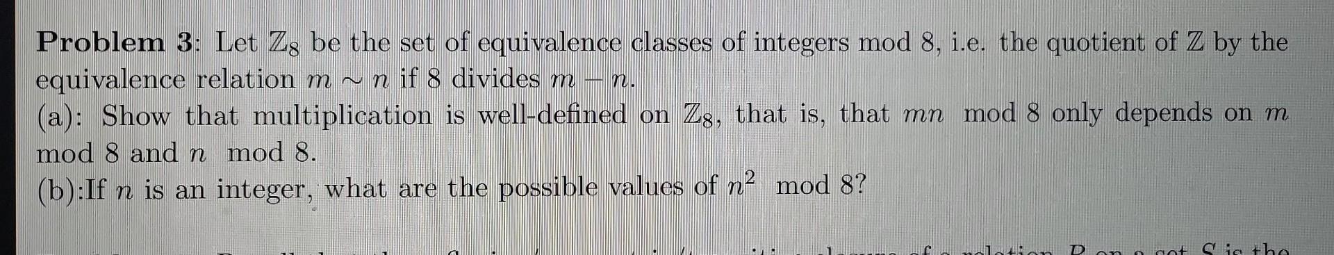 Solved Problem 3: Let Z8 be the set of equivalence classes | Chegg.com