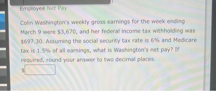 Solved Colin Washington's weekly gross earnings for the week | Chegg.com