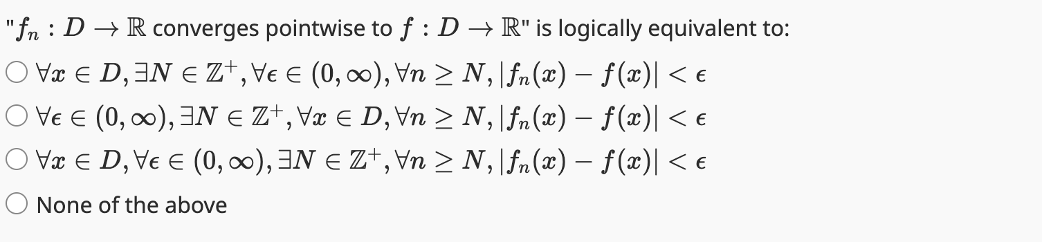 Solved " fn:D→R ﻿converges pointwise to f:D→R " ﻿is | Chegg.com