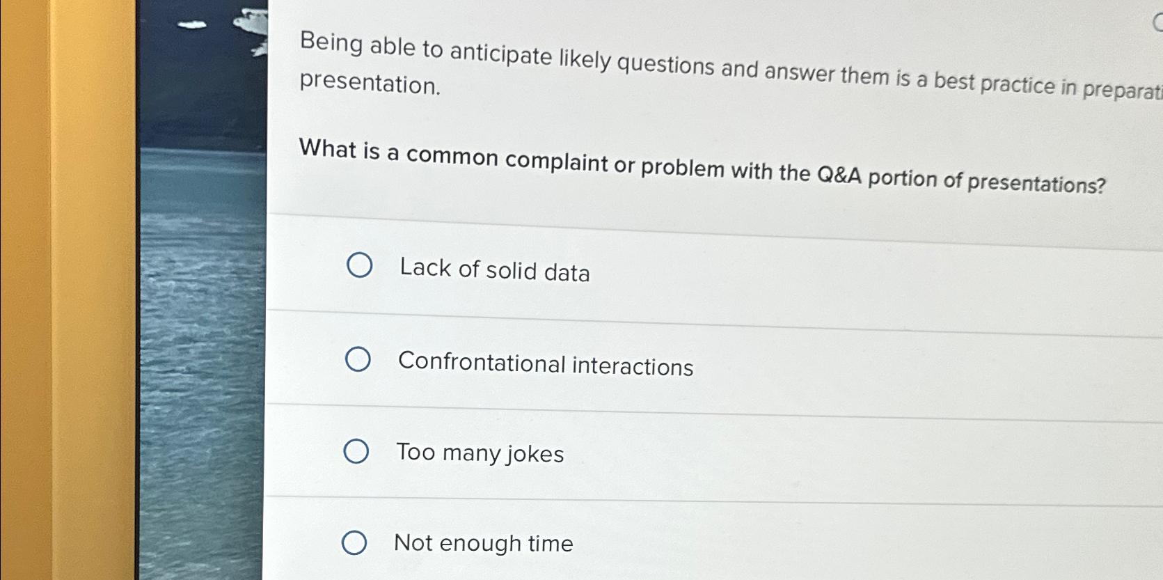Solved Being able to anticipate likely questions and answer | Chegg.com