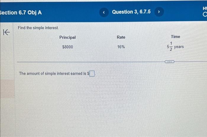 Solved Find the simple interest. Principal $8000 The amount | Chegg.com