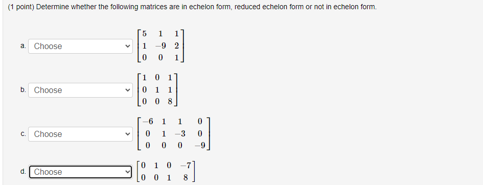 Solved (1 ﻿point) ﻿Determine whether the following matrices | Chegg.com