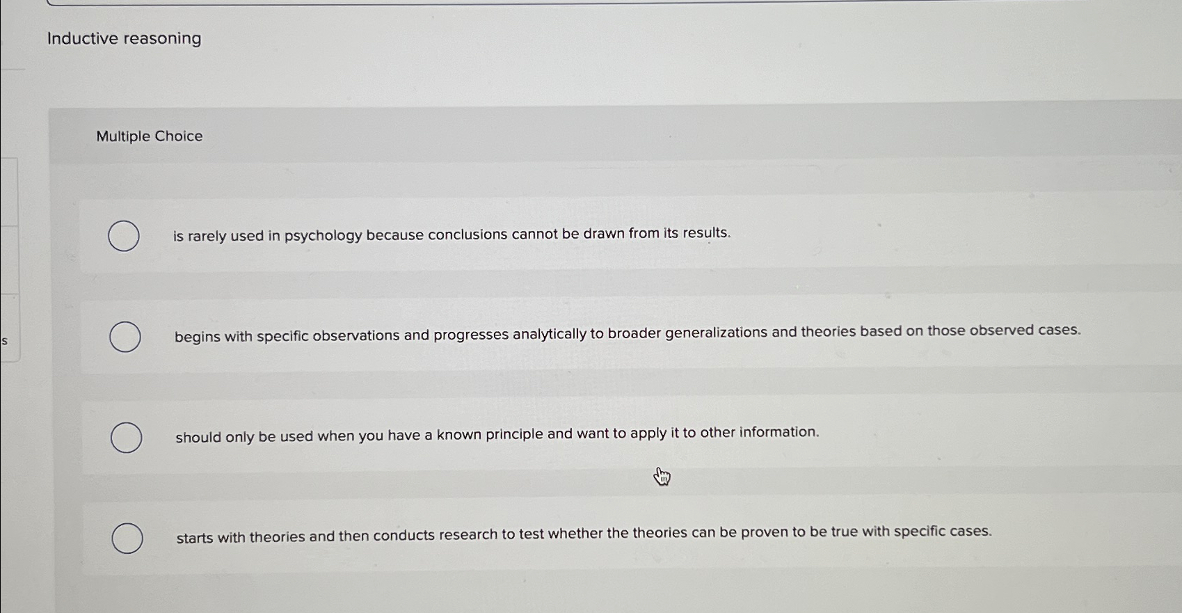Solved Inductive reasoningMultiple Choiceis rarely used in | Chegg.com