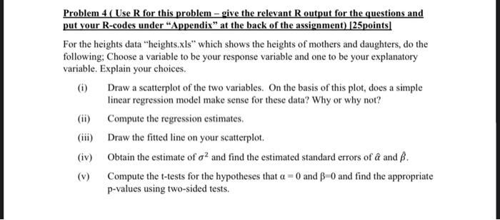 Solved Problem 4 (Use R for this problem - give the relevant | Chegg.com